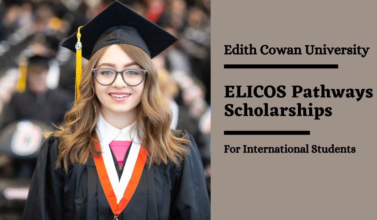 Edith Cowan University ELICOS Pathways Scholarships for International Students in Australia for ...